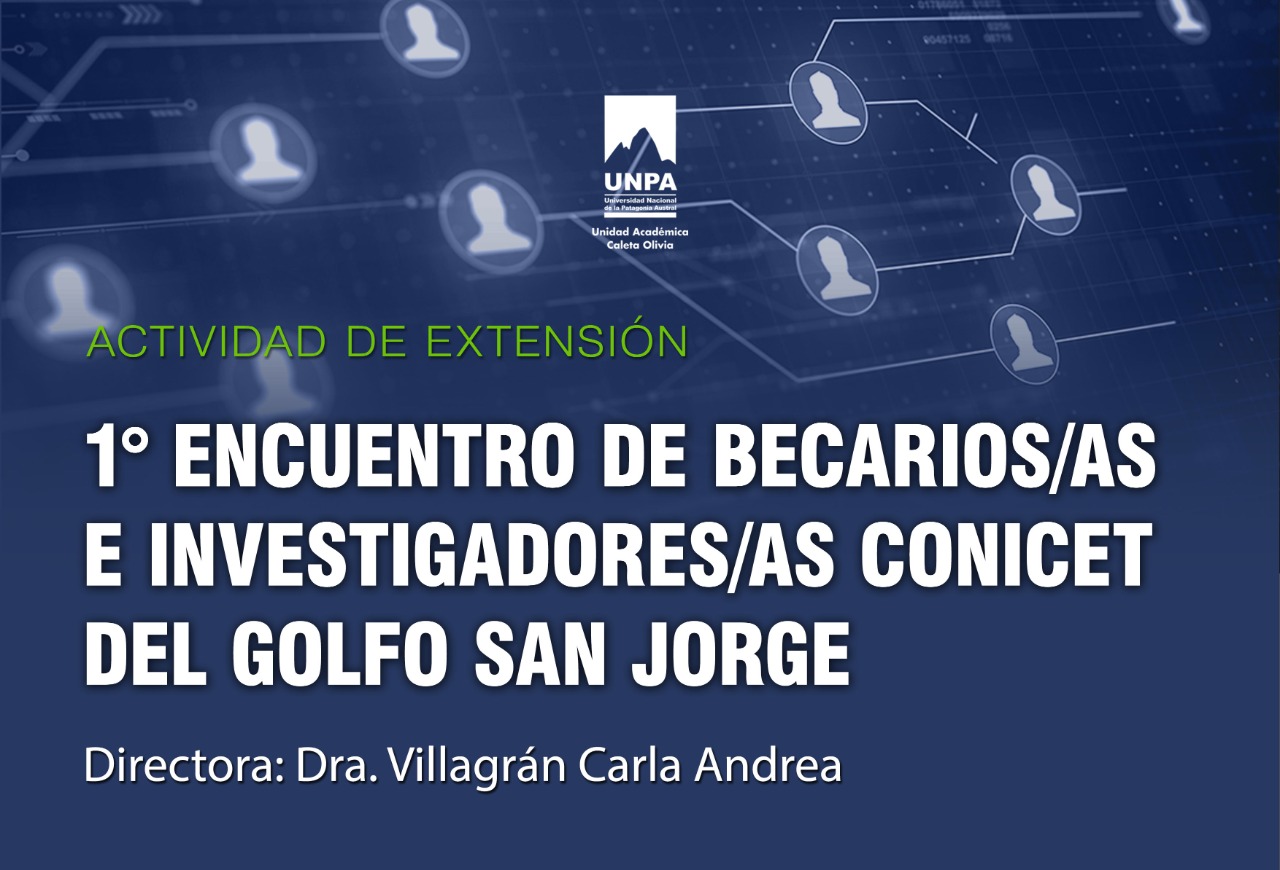 Confirman cronograma de actividades del 1° Encuentro de Becarios/as e investigadores/as CONICET ...